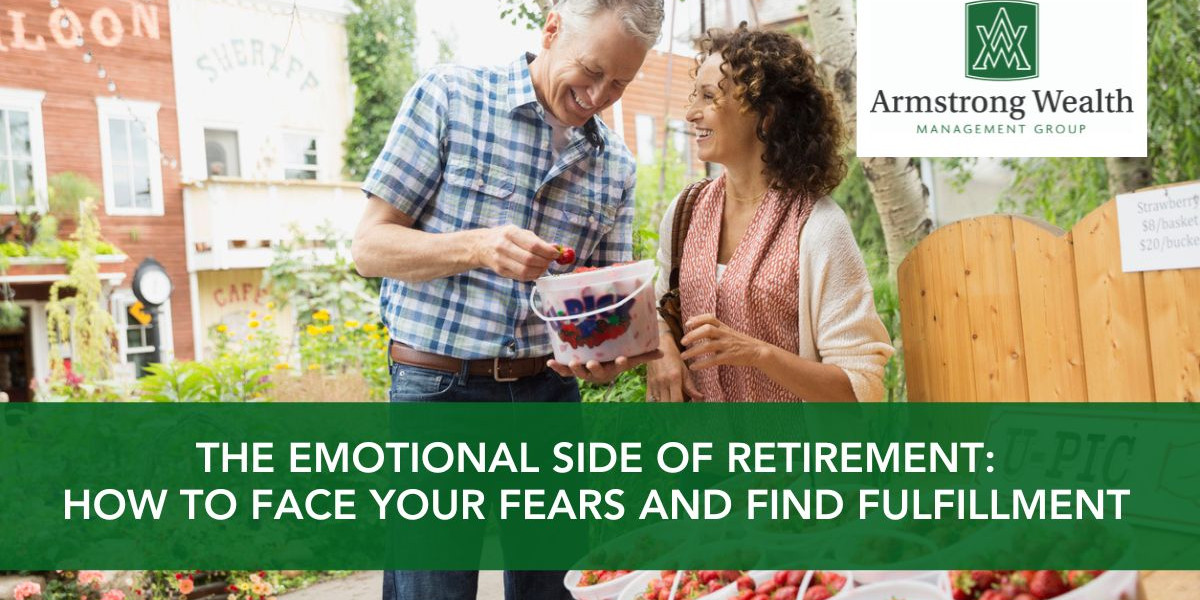 The Emotional Side of Retirement: How to Face Your Fears and Find ...