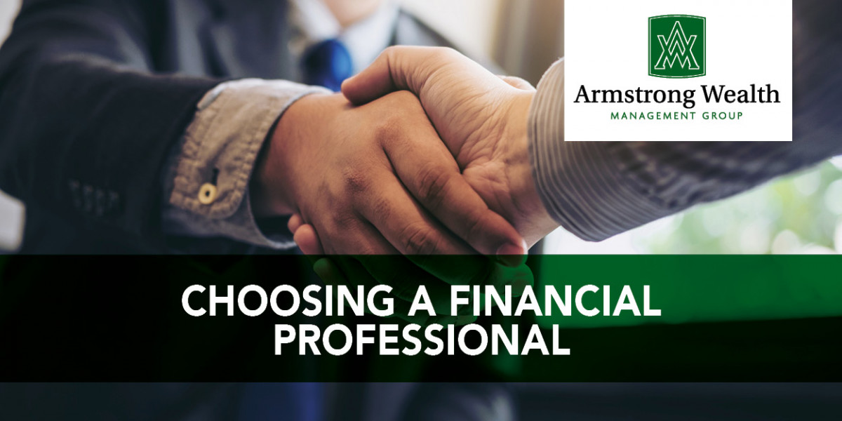 Choosing a Financial Professional - Armstrong Wealth Management Group