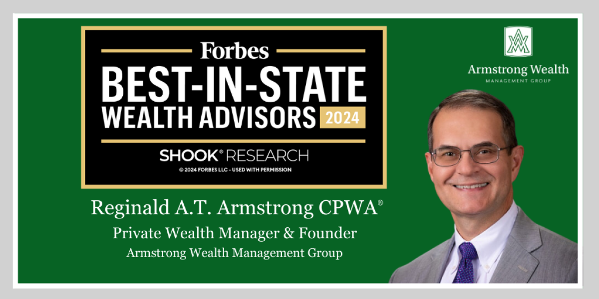 Regi Armstrong Recognized in Forbes as a 2024 Best-In-State Wealth Advisor - Armstrong Wealth ...